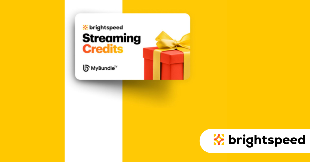 Brightspeed Launches Customer Appreciation Gift, Brightspeed Streaming Credits for Fiber ...
